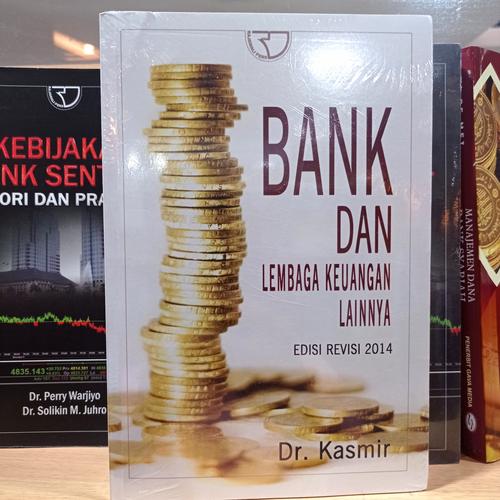 Jual Bank dan Lembaga Keuangan Lainnya Edisi Revisi Kasmir Original ...