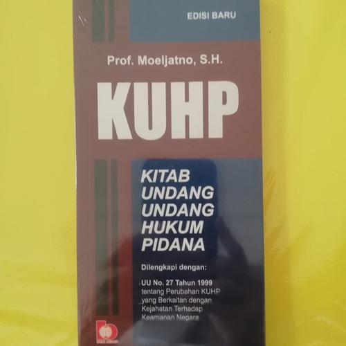 Jual KUHP KITAB UNDANG-UNDANG HUKUM PIDANA EDISI BARU MOELJATNO - Kota Denpasar - uranusbali ...