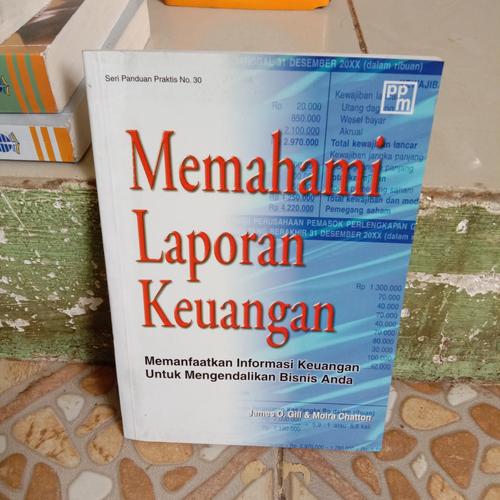 Jual Memahami Laporan Keuangan. James O.Gill,Moira Chatton. ppm - Jakarta Utara - DERMI | Tokopedia