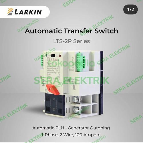 Jual Larkin LTS2-2P 2P 100A Ats Changeover COS 2P 1Phase Otomatis ...