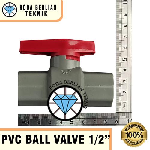 Jual Ball valve / stop kran PVC 1/2 Setop Keran 1/2 PVC Ball Valve 1/2 - Kab. Sleman - Roda ...