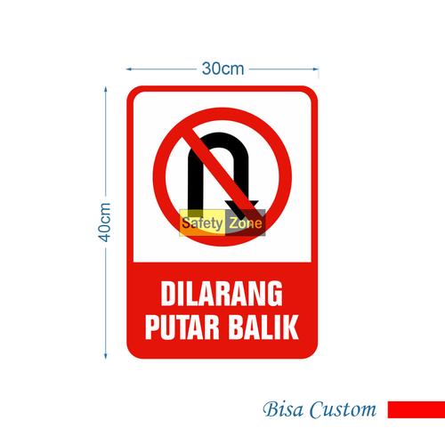 Promo RAMBU DILARANG PUTAR BALIK 30CM X 40CM PLAT ALUMUNIUM - Jakarta ...
