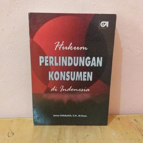 Jual HUKUM PERLINDUNGAN KONSUMEN DI INDONESIA JANUS SIDABALOK SH - Kota Bandung - TokoBukuAulia ...