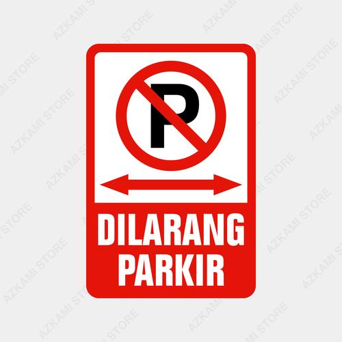 Jual Rambu Dilarang Parkir Di Area Ini 20cm x 30cm - Plat Alumunium ...