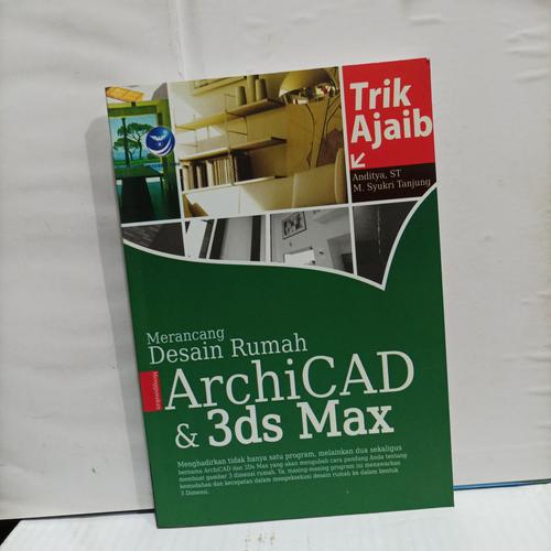 Jual Buku Merancang desain rumah menggunakan archicad dan 3ds max ...