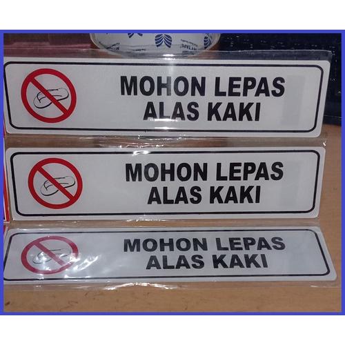 Jual sign label MOHON LEPAS ALAS KAKI acrylic sign board tanda ruang ...
