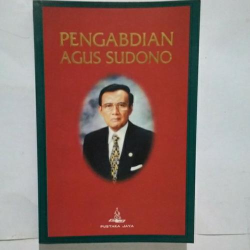 Jual Biografi Pengabdian Agus Sudono - Jakarta Selatan - baca lagi ...