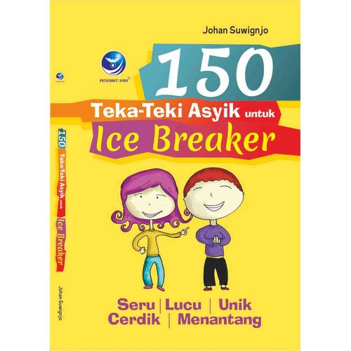 Jual Buku 150 Teka-Teki Asyik Untuk Ice Breaker - Kab. Sleman - Originalbooks | Tokopedia