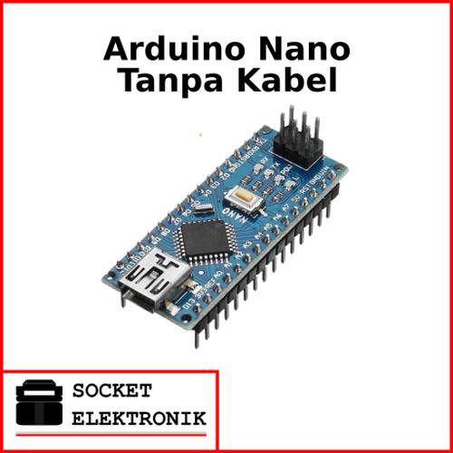 Jual Modul Arduino Nano (Tanpa Kabel) - Kota Cimahi - socket elektronik ...