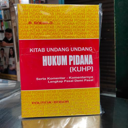 Jual KITAB UNDANG UNDANG HUKUM PIDANA KUHP -R Soesilo .| Politeia ...