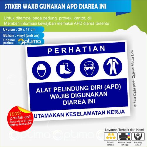 Jual STIKER WAJIB GUNAKAN APD DI AREA INI - Kab. Klaten - Optima Media ...