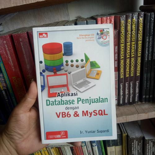 Jual aplikasi penjualan dengan Vb6 dan MysQl - Jakarta Pusat - Buku ...