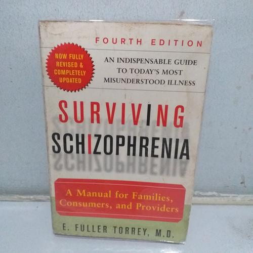 Jual Surviving Schizophrenia by E. Fuller Torrey - Jakarta Barat ...