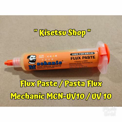 Jual FLUX ORIGINAL MECHANIC UV-10 / MECHANIC SOLDER PASTE / MINYAK SOLDER - UV-10 PENDORONG ...