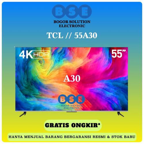 Promo Tcl Android tv 55 Inch 4K Uhd TCL 55A30 Google TV Android 11 Tcl ...