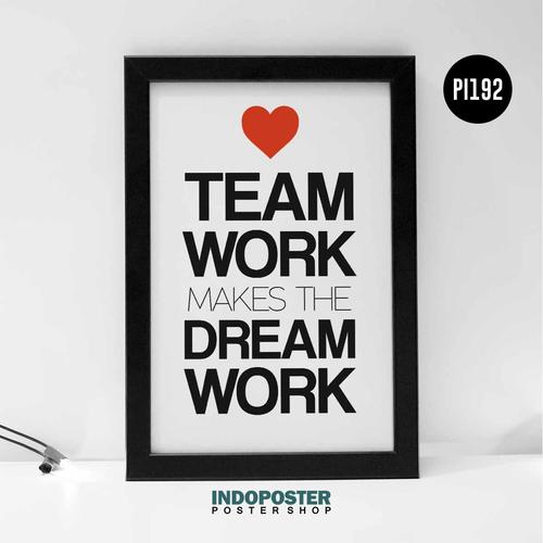 Jual Poster Team Work Makes The Dream Work A2 60x40 - Kab. Bandung ...