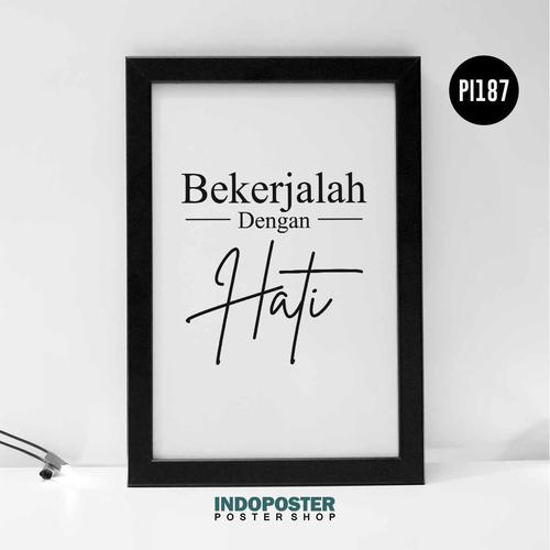 Jual Poster Motivasi Bekerja Dengan Hati. A4 30X20cm - Putih - Kab ...