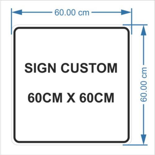 Jual Rambu Sign Custom 60cm x 60cm Plat Alumunium - Kota Depok - Super ...