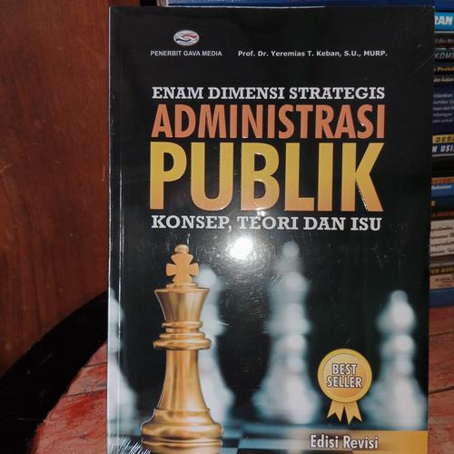 Jual Enam dimensi strategis Administrasi publik, konsep, teori dan isu. Gav - Kota Surabaya ...