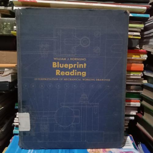 Jual BLUEPRINT READING INTERPRETATION OF MECHANICAL WORKING DRAWINGS ...