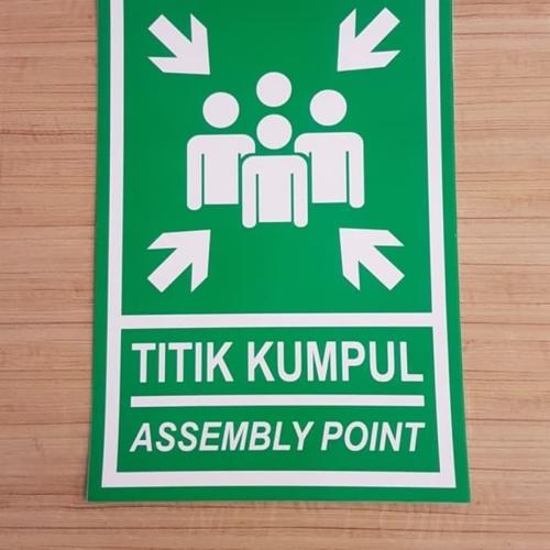 Jual stiker titik kumpul / assembly point / sticker rambu k3 safety ...