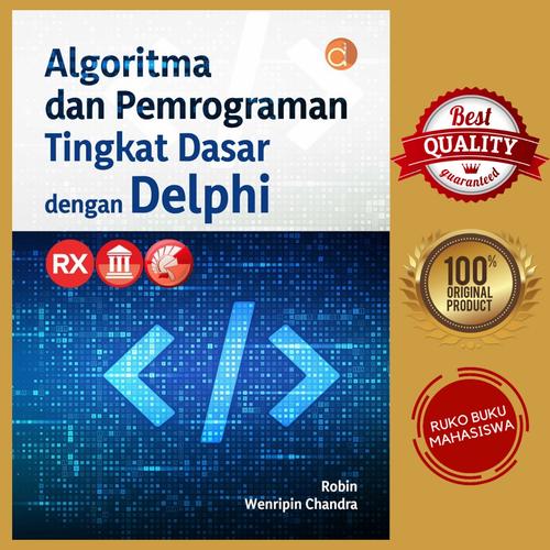 Jual Buku Algoritma dan Pemrograman Tingkat Dasar dengan Delphi - Robin W.C - Kab. Sleman - Ruko ...