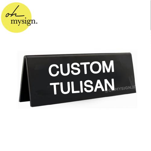Jual CUSTOM SIGN MEJA ACRYLIC | SIGN MEJA | TABLE SIGN AKRILIK ...