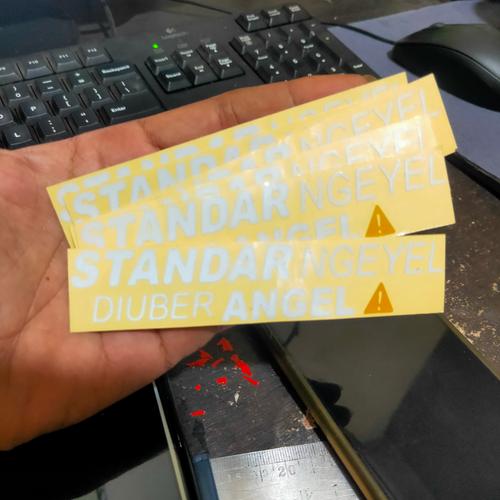 Jual stiker STANDAR NGEYEL DIUBER ANGEL stiker motor - 12cm - Kota ...