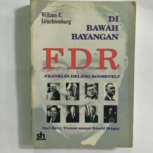 Jual Buku Di Bawah Bayangan FDR Franklin Delano Roosevelt - Jakarta ...