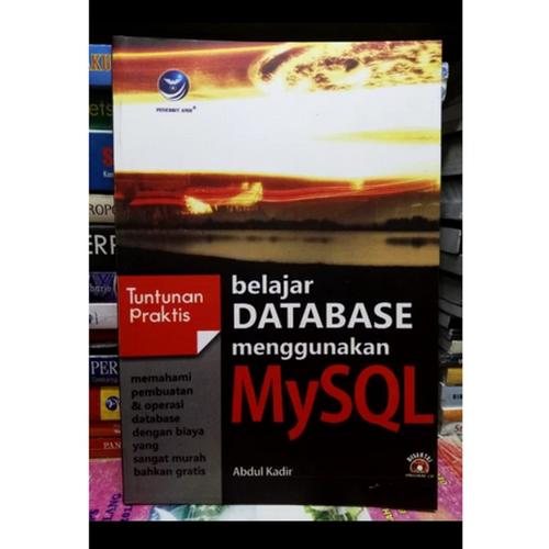 Jual Buku Tuntunan Praktis: Belajar Databas Menggunakan MySQL - Kab ...