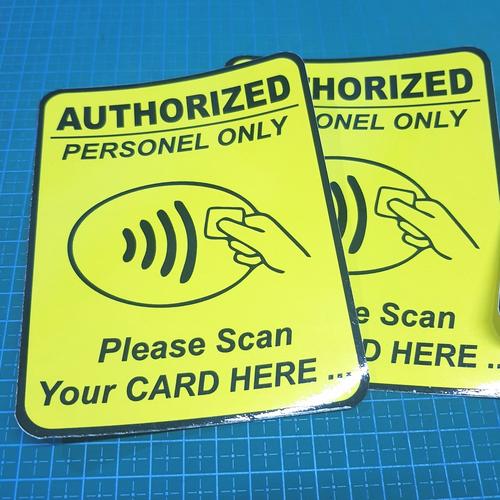 Jual stiker authorized personnel only please scan your card here ...