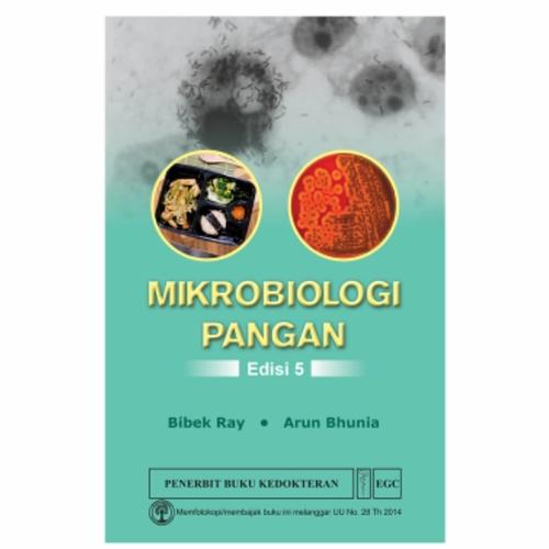 Jual Buku Mikrobiologi Pangan Edisi 5 - Bibek Ray - Jakarta Timur - OSASHI BOOK | Tokopedia