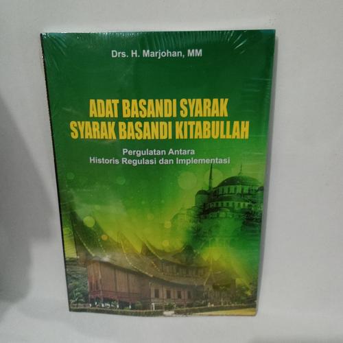 Jual Buku ADAT BASANDI SYARAK SYARAK BASANDI KITABULLAH - Kota Medan ... Jual Buku ADAT BASANDI SYARAK SYARAK BASANDI KITABULLAH - Kota Medan ...