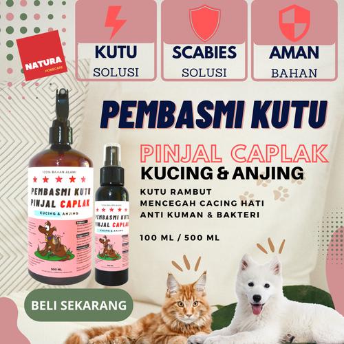 Promo Pembasmi Kutu Caplak Pinjal Kucing Anjing Natura 100 ml Efektif ...