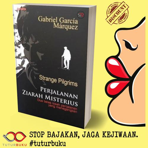 Jual Strange Pilgrims - Gabriel Garcia Marquez - Kota Yogyakarta - Tutur Buku | Tokopedia
