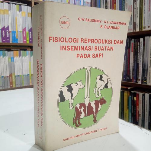 Jual ORI - FISIOLOGI REPRODUKSI DAN INSEMINASI BUATAN PADA SAPI - Kota Bandung - toko buku rindu ...