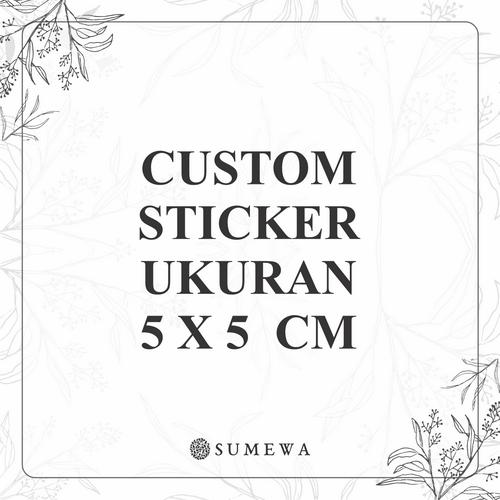 Jual Custom Sticker Ukuran 5x5 cm - Kab. Sleman - Sumewa Design | Tokopedia
