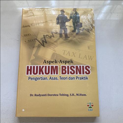 Jual Aspek-Aspek Hukum Bisnis: Pengertian, Asas, Teori dan Praktik - Kota Surabaya - Law Book ...