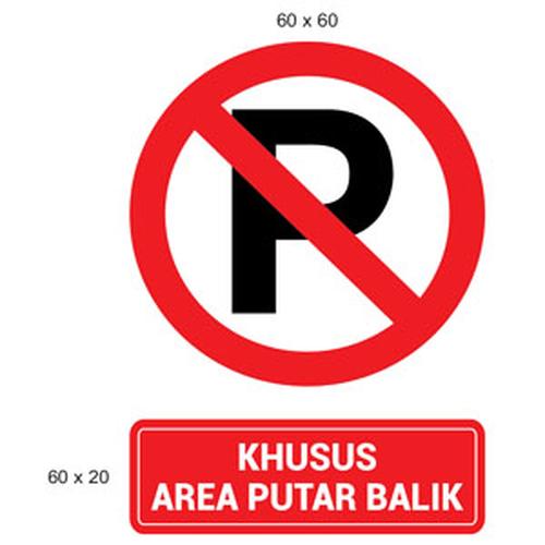 Jual Rambu Dilarang Parkir dan Rambu Khusus Area Putar Balik - Kota ...