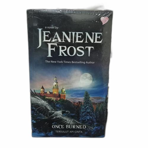 Jual Novel Once Burned karya Jeaniene Frost - Kota Palangkaraya - Otaku ...
