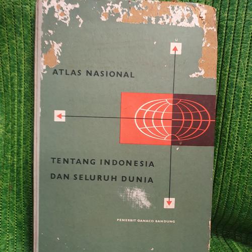 Jual BUKU Langka:ATLAS NASIONAL:TENTANG INDONESIA DAN SELURUH DUNIA th ...