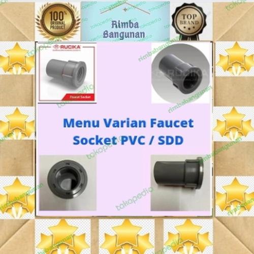 Jual Sock Drat dalam/SDD/ Faucet socket PVC AW Rucika Varian Ukuran - 3 ...