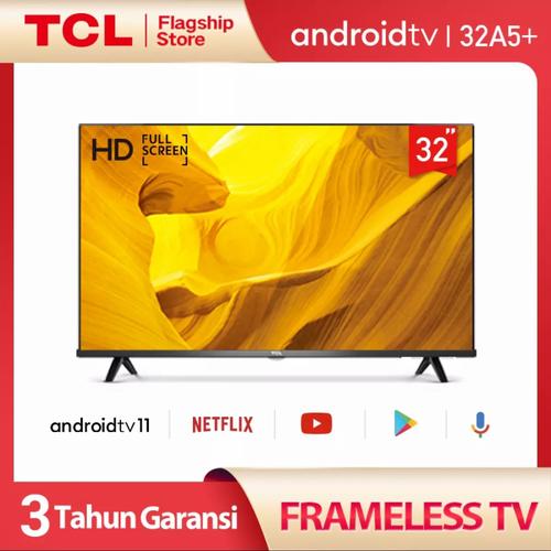 Jual Android Tv smart Tv TCL 32 inch 32a5+ TCL A5+ android 11 - Kota ...