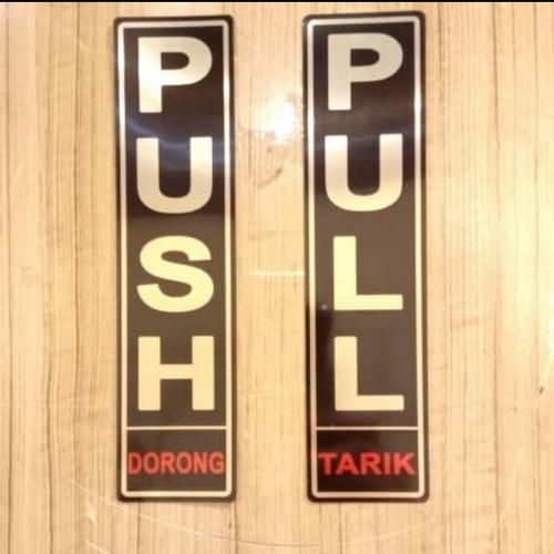 Jual STICKER LABEL PUSH PULL TARIK DORONG SIGN RAMBU SATUAN K3 SAFETY ...