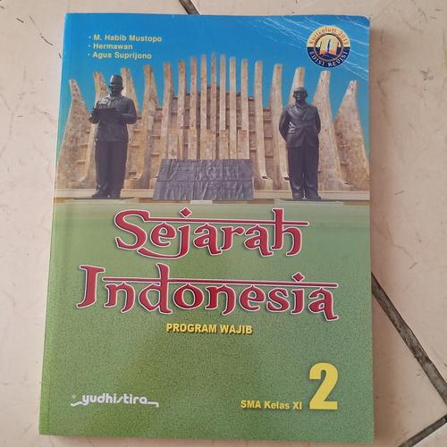 Jual Buku Sejarah Indonesia program Wajib kelas XI Yudhistira - Jakarta Selatan - Ueindyah ...