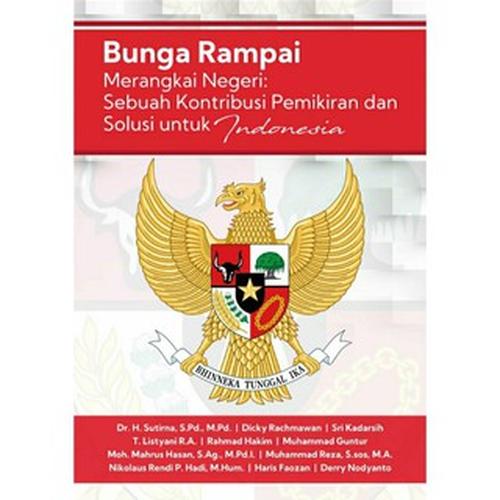 Jual Bunga Rampai Merangkai Negeri: Sebuah Kontribusi Pemikiran - BUKU ...