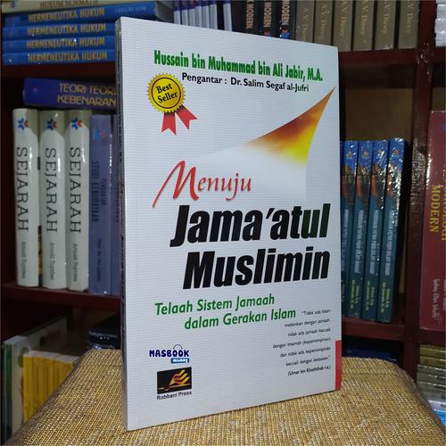 Jual BUKU MENUJU JAMAATUL MUSLIMIN - Telaah Sistem Jamaah Gerakan Islam - Kota Yogyakarta ...