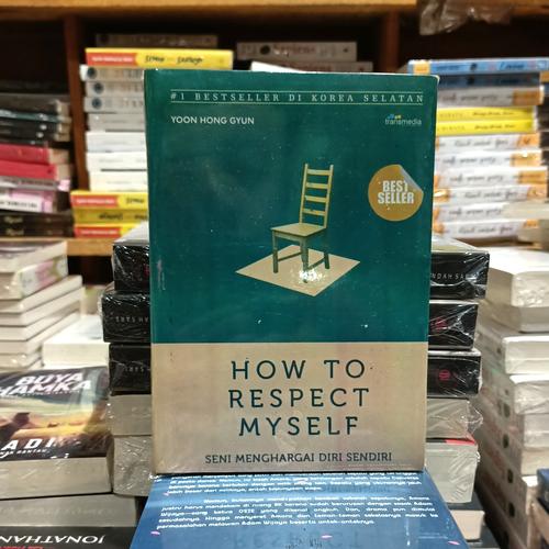 Jual Buku HOW TO RESPECT MY SELF - YOON HONG GYUN - Jakarta Pusat ...