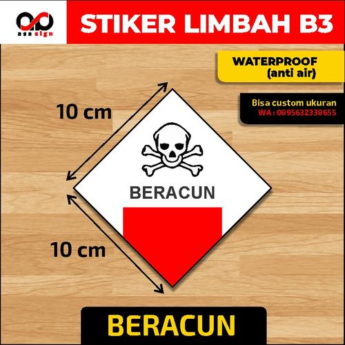 Jual STIKER LABEL LIMBAH B3 - BERACUN - 10x10 - 20x20 - Kab. Sidoarjo ...