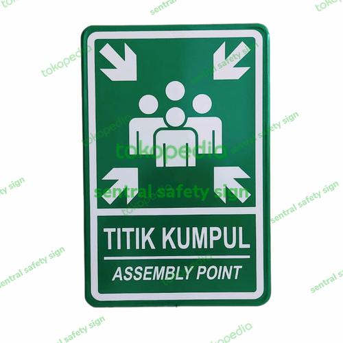 Jual Safety Sign TITIK KUMPUL ASSEMBLY POINT - Jakarta Barat - SENTRAL ...